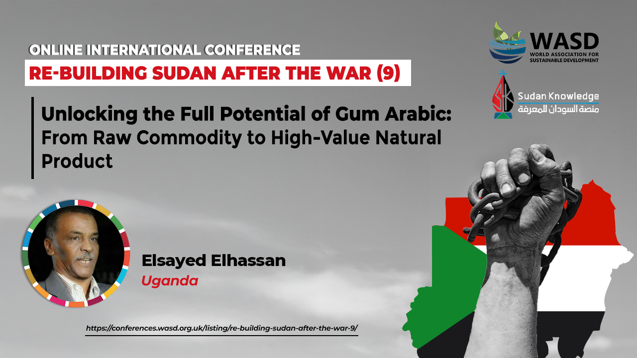 Re-Building Sudan After the War (9) Gum Arabic – WASD